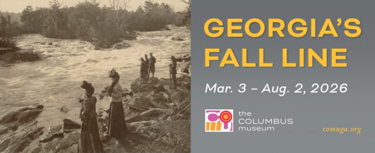 Georgia's Fall Line - COMU • The Columbus Museum